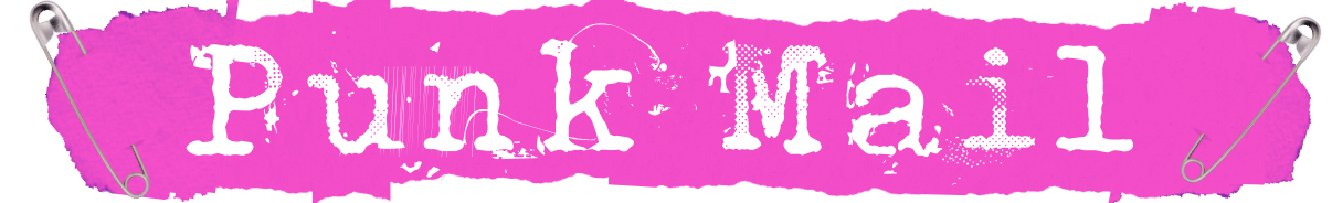 Punk Mail Newsletter | Punktuation!