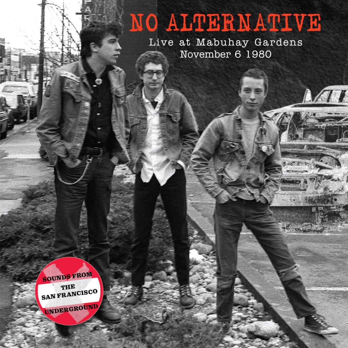 Legendary San Francisco Punk Band No Alternative Announce Archival Live ...
