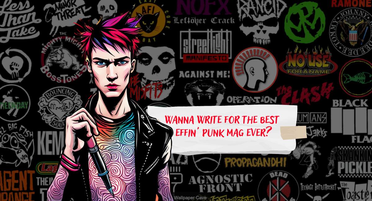 Writers Wanted For The Best Effin' Punk Mag Ever! | Punktuation!